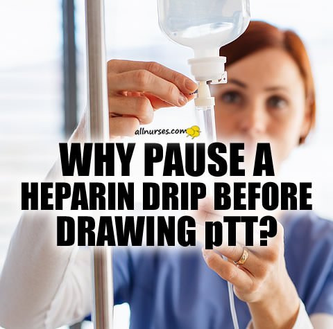 Heparin Drips - General Nursing Support