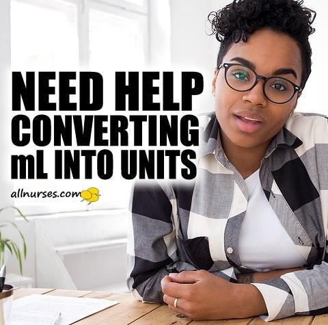 Units to mL Conversion: A Guide for Nursing Calculations